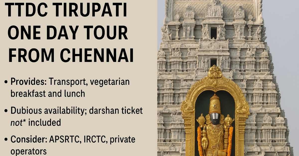 TTDC Tirupati package: One-Day From Chennai, Online Booking & Price